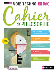 Cahier de Philosophie - Voie Technologique - [Tle] | Éditions Nathan